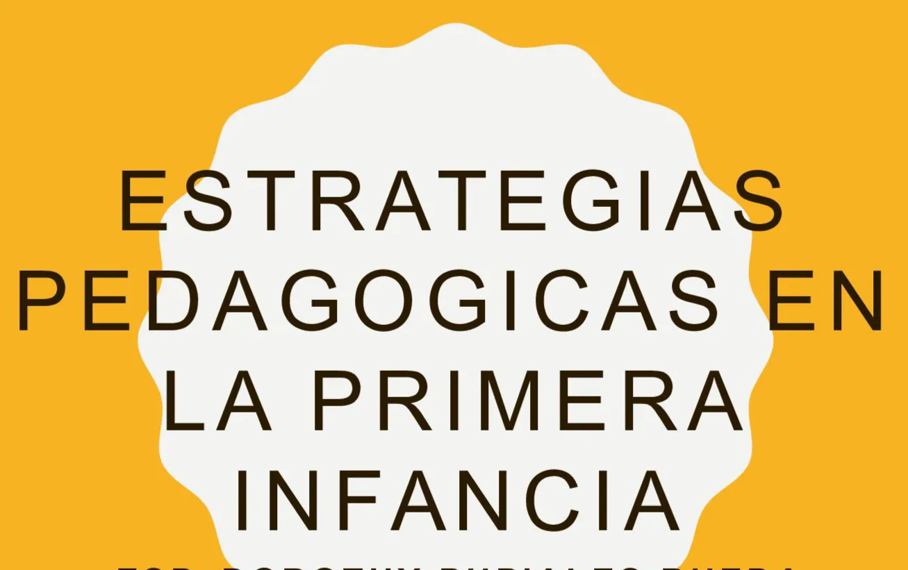 Las estrategias pedagógicas en la primera infancia Quiz