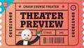Crash Course Theater and Drama Preview! Interactive Video