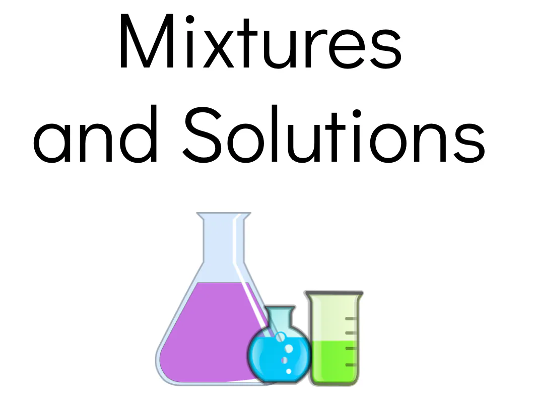 Separating Mixtures Flashcards