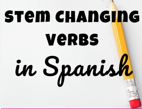 Stem-Changing Verbs 6th - 8th Grade Quiz | Quizizz