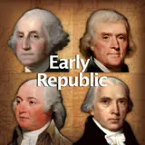 Early Republic Terms Flashcards