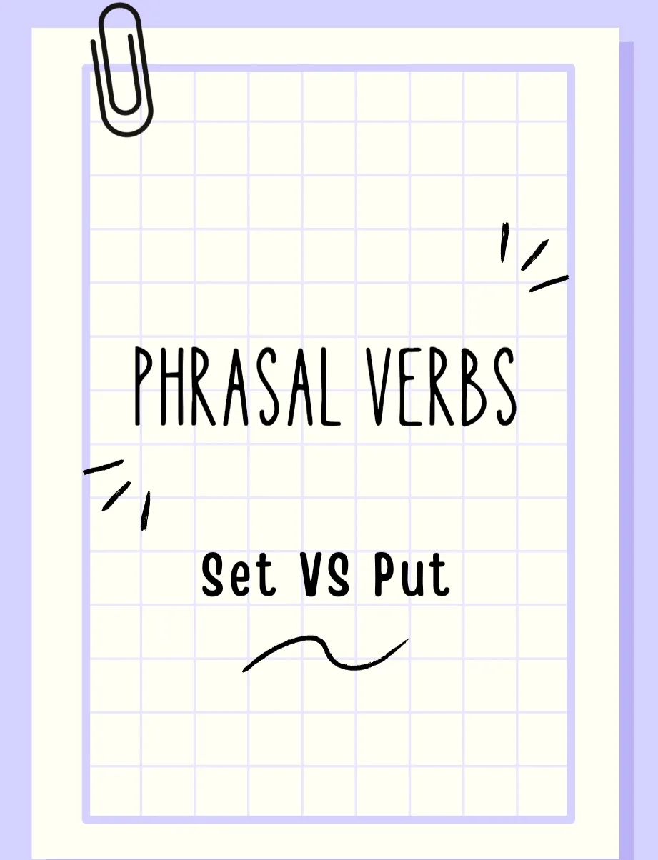 Phrasal verbs: Set and Put University Quiz | Quizizz