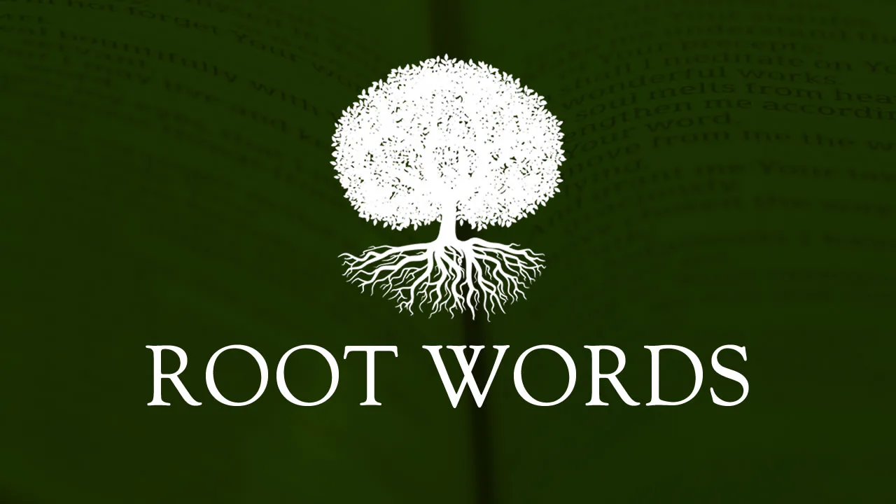 Root Words - Unit 2, Lesson 4 Quiz