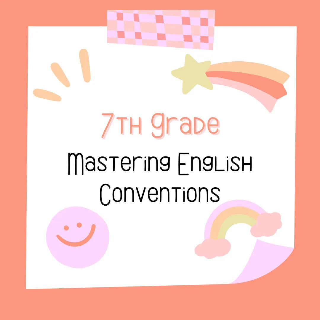 7th Mastering English Conventions 7th Grade Quiz | Wayground
