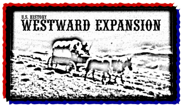 6/7 Westward Expansion Vocabulary Flashcards